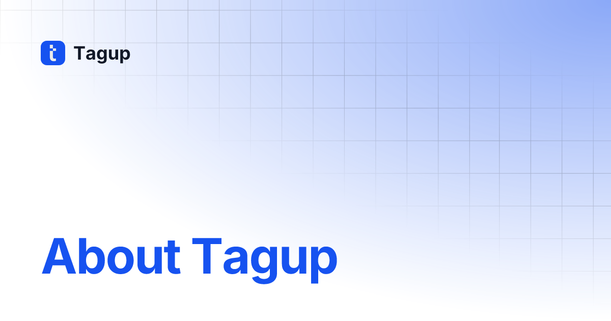 About Tagup | Tagup